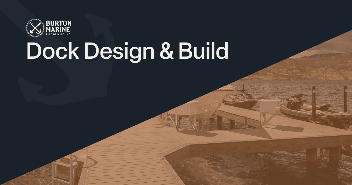 Custom Dock Design & Build | Burton Marine Pile Driving