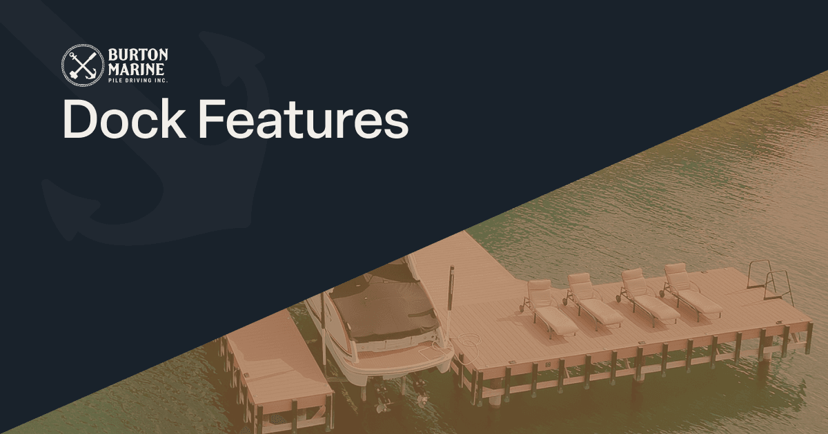 Dock Features | Burton Marine Pile Driving